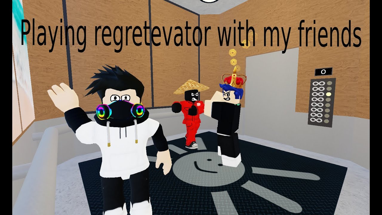 Playing Regretevator with friends - YouTube