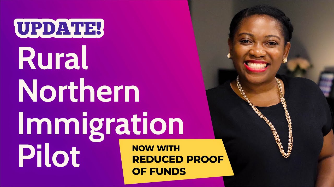 UPDATE on the Rural Northern Immigration Pilot. Now with reduced funds ...