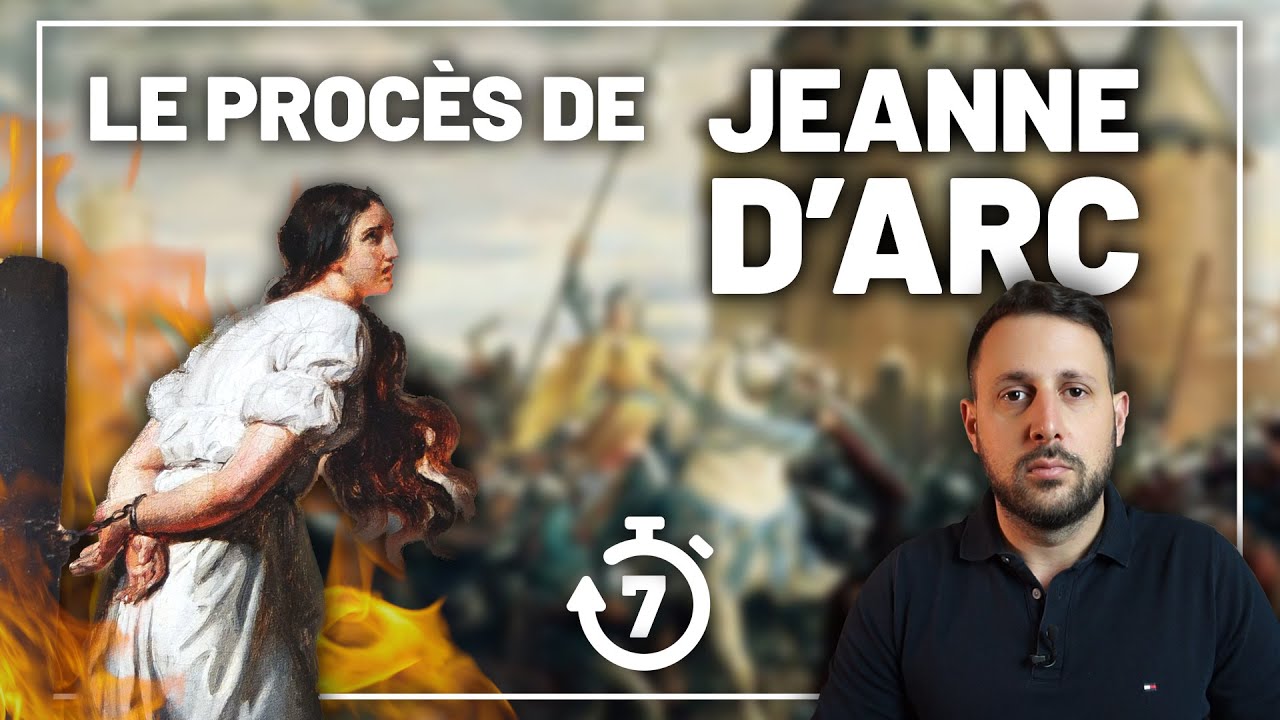 LE PROCÈS DE JEANNE D'ARC expliqué en 7 MIN - YouTube