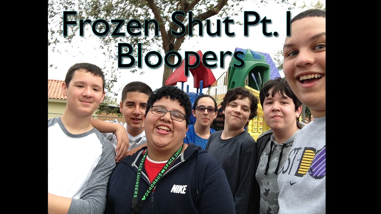 Frozen Shut Pt. 1 Bloopers - YouTube