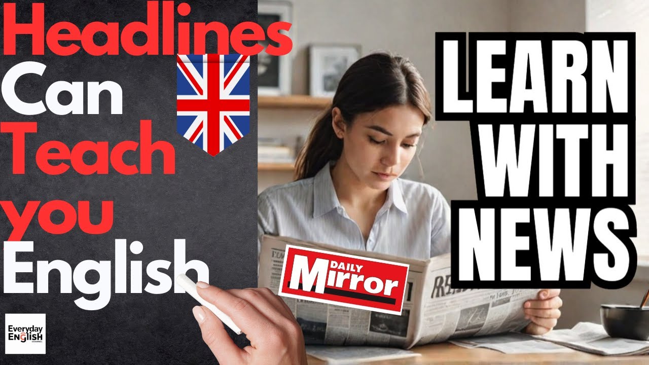 Master English with REAL British Newspaper Headlines! - YouTube
