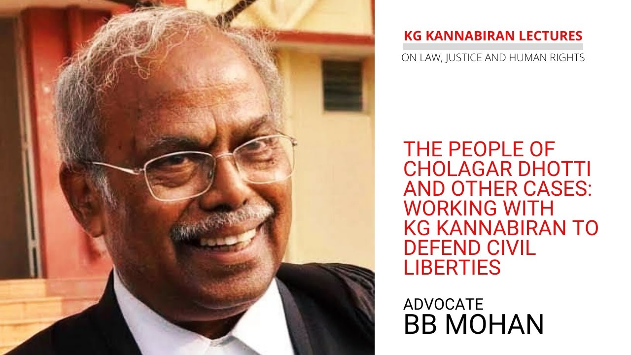 Advocate BB Mohan: People of Cholagar Dhotti & other cases: Working ...