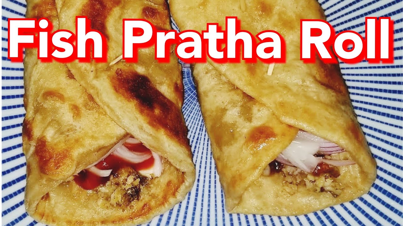 Fish Pratha roll recipe/ fry fish mio roll/ cheese roll # ...