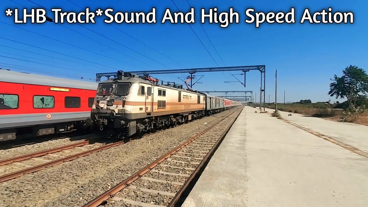 *LHB Track Sound*And High Speed Action Video WAP 7 & WAP 5 Locomotive ...