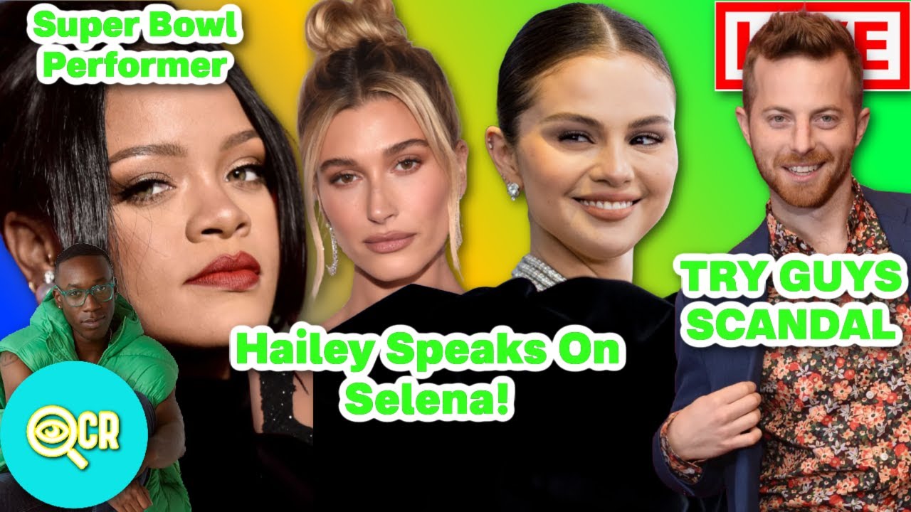 Hailey Bieber SPEAKS On Selena Gomez, The Try Guys Fire Ned Fulmer ...