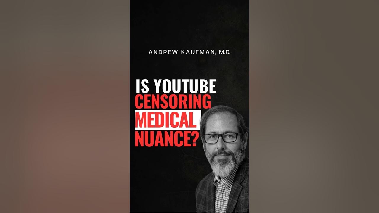 Is YouTube Censoring Medical Nuance? - YouTube
