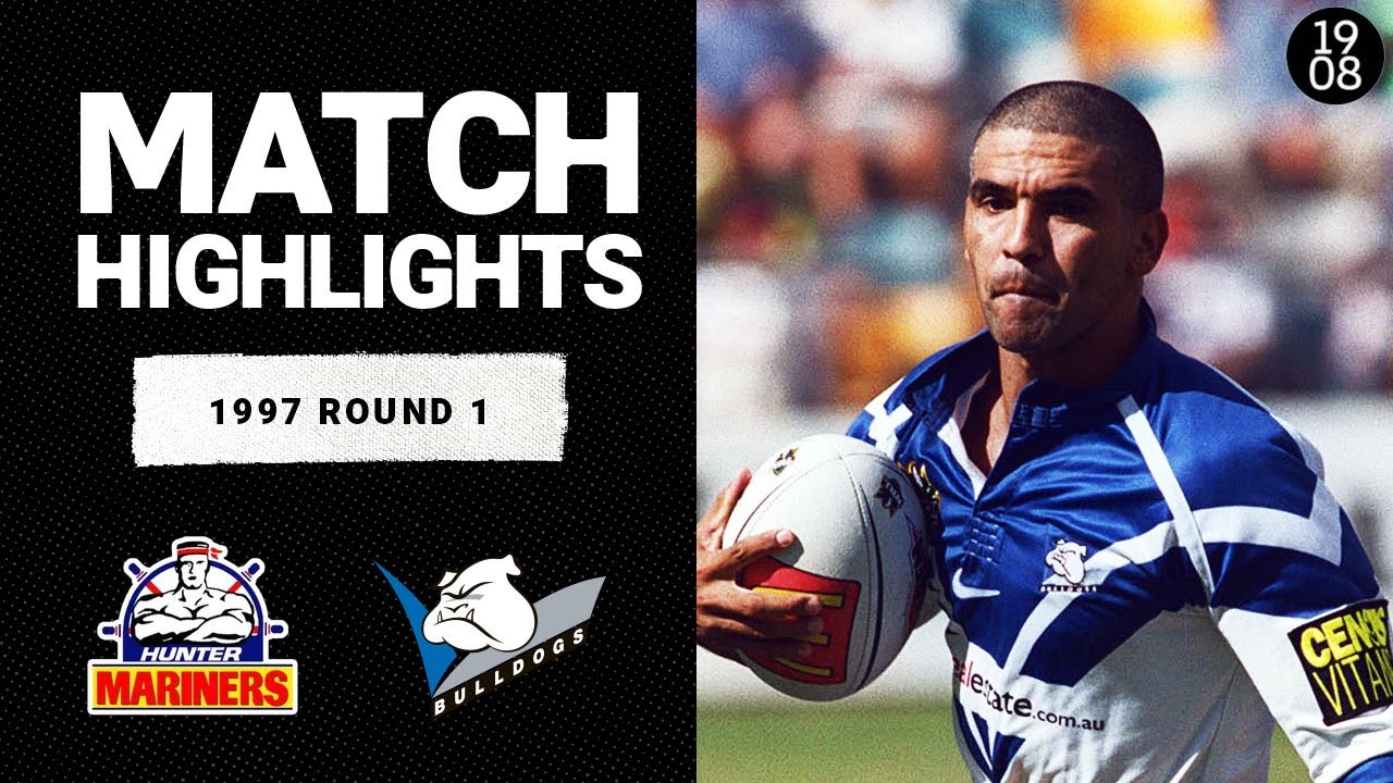 Hunter Mariners v Canterbury Bulldogs | Round 1, 1997 | Classic Match ...