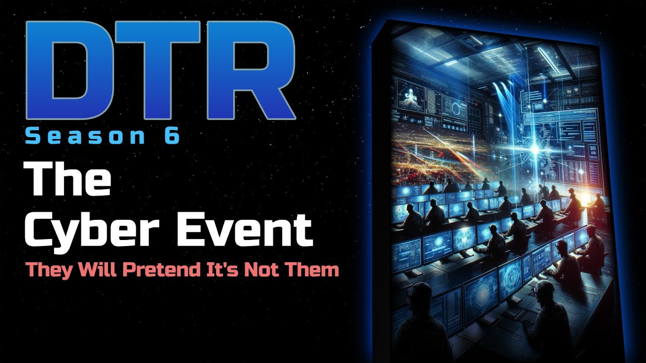 DTR S6 EP 590: The Cyber Event - YouTube