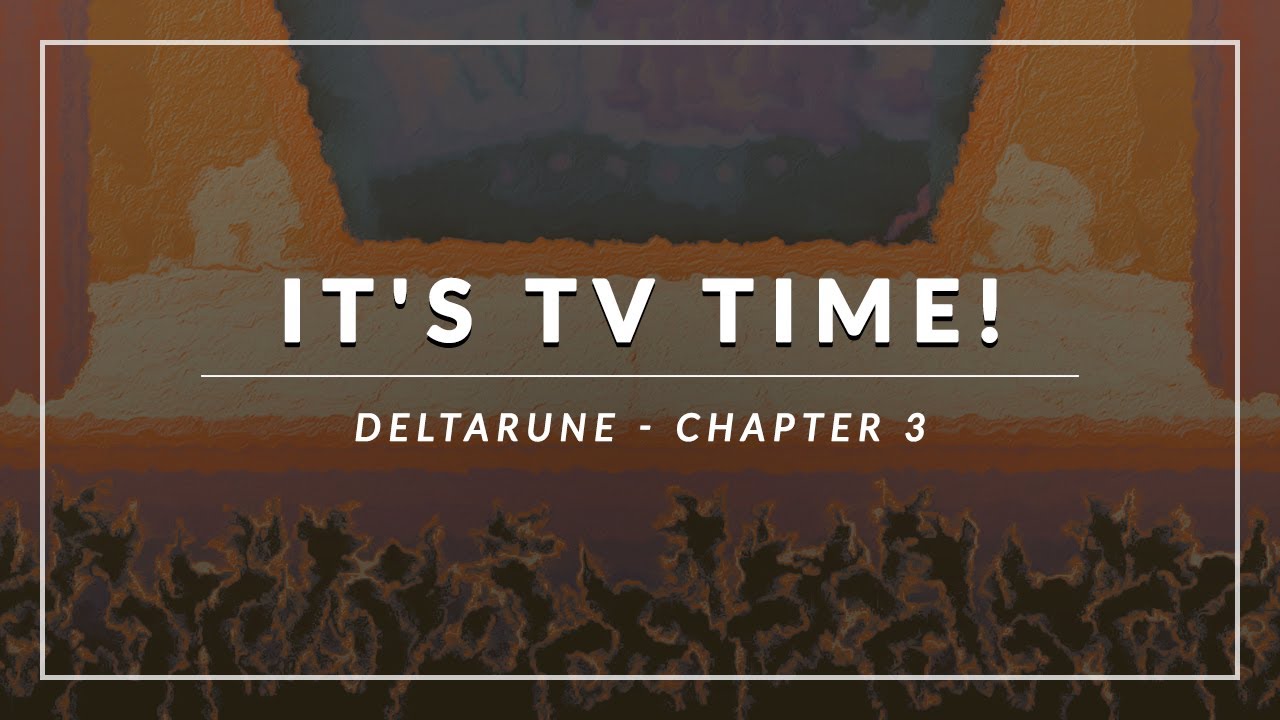 Deltarune - Chapter 3: It's TV Time! Arrangement - YouTube