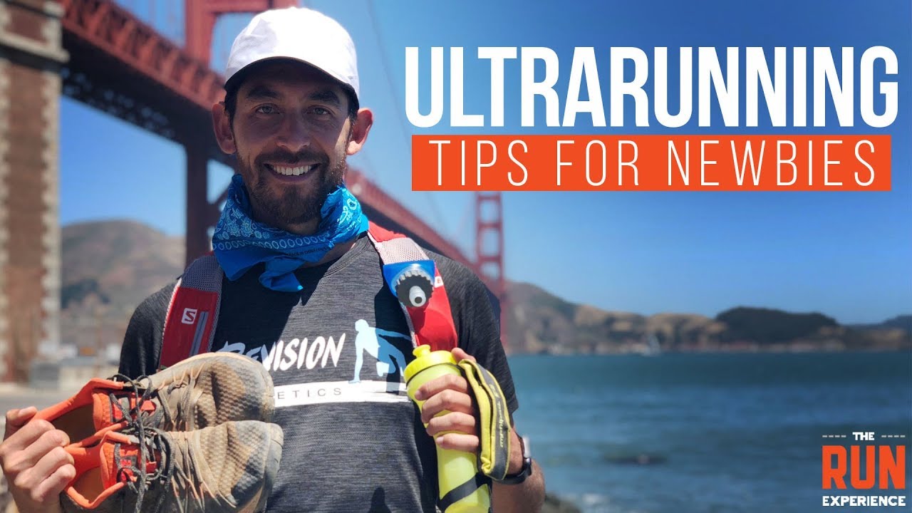 Ultrarunning Tips for Newbies - YouTube