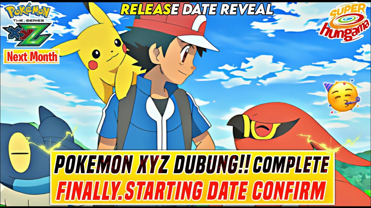 Pokemon Xyz Finally 🔥 Dubing Complete & Release Date Confirm With 100% ...