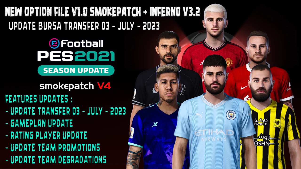 NEW OPTION FILE V1.0 SUMMER TRANSFER UPDATES 2023 || PES 2021 INFERNO ...