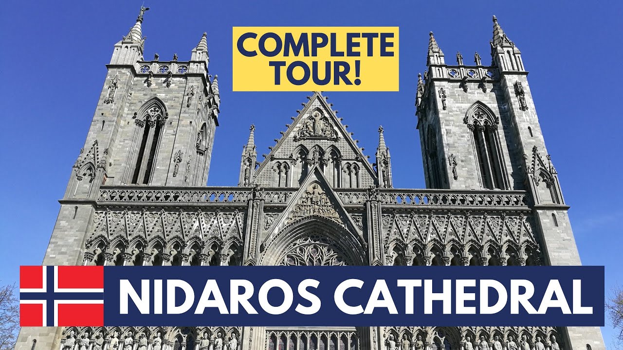 Trondheim's Nidaros Cathedral: Full Tour of Norway's Most Famous Church ...