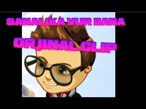 Sanalika Vur Bana Müzikli Video | Orjinal Clip