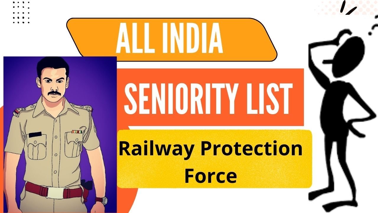 All India Seniority List Making of RPF (क्या ये सही होगा _अपना मत जरुर ...