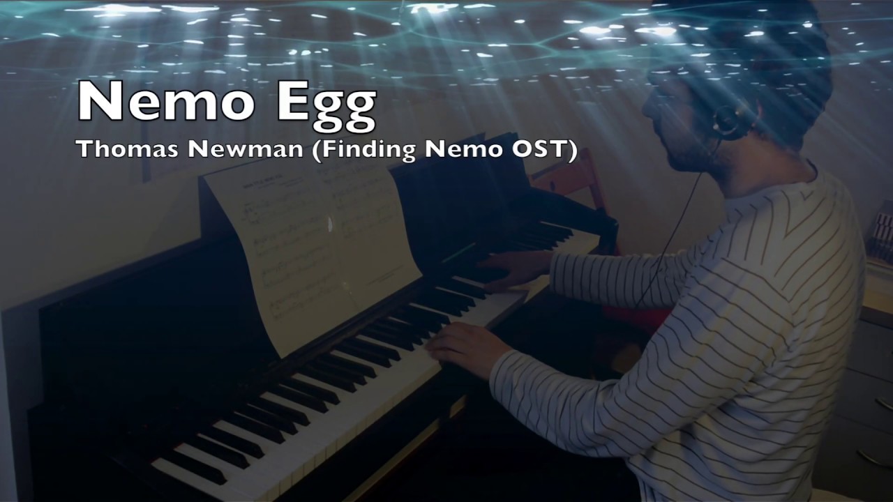 Thomas Newman - Nemo Egg (Main Title), Finding Nemo OST piano - YouTube