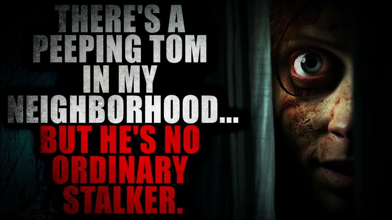 “theres A Peeping Tom In My Neighborhood But Hes No Ordinary Stalker