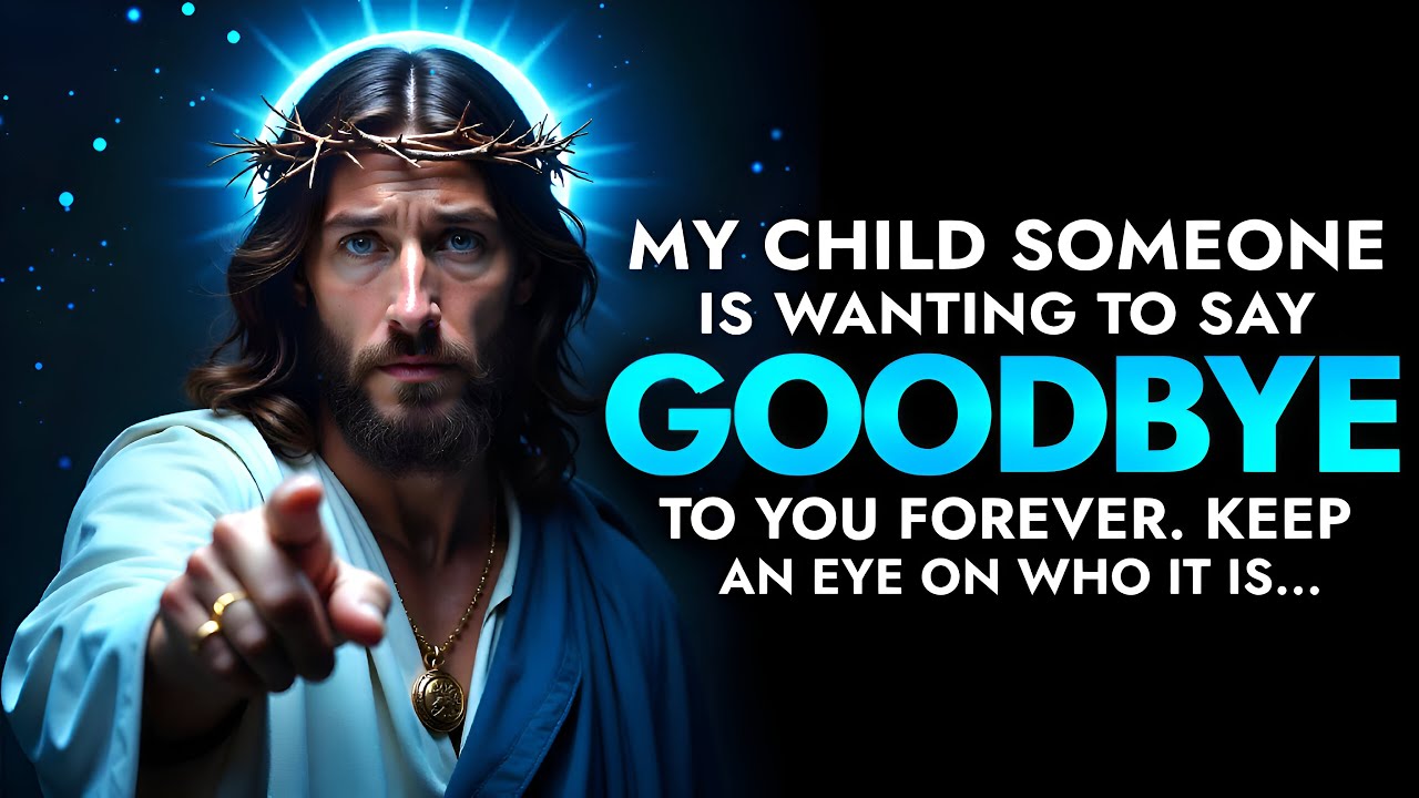 🔴GOD SAYS: SOMEONE IS PLANNING TO SAY GOODBYE... | God message Today ...