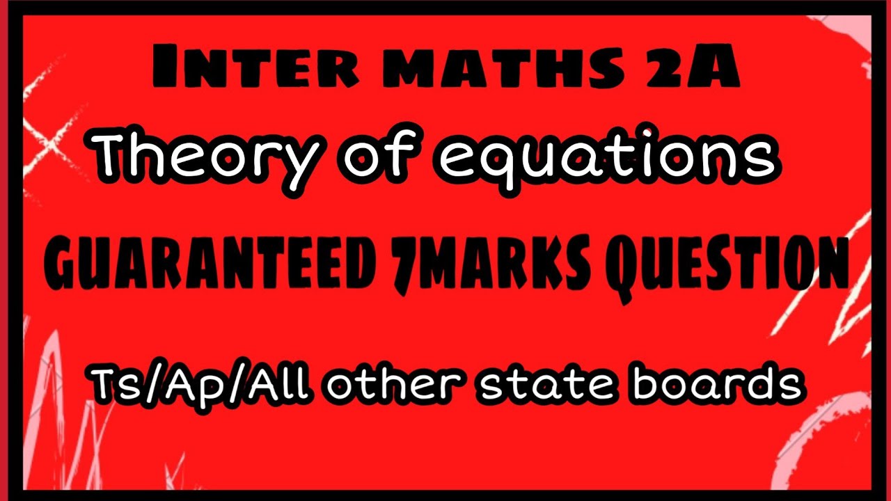Inter maths 2A /Theory of equations/ guaranteed long questions/TS/AP ...