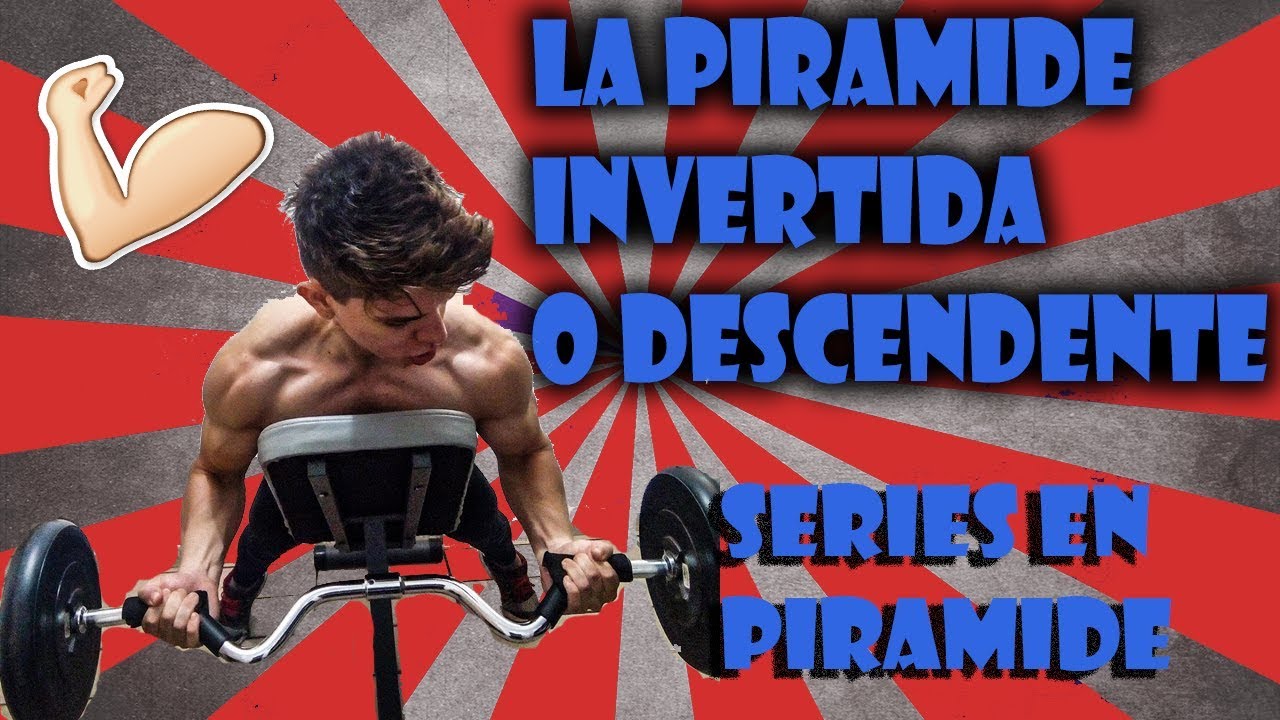 La Pirámide Invertida/ Progressive Set | Un entrenamiento que te hará ...