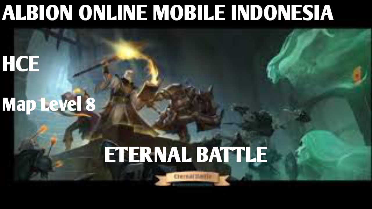 Albion Online Mobile Indonesia HCE XBOW map LV 8 Eternal Battle - YouTube