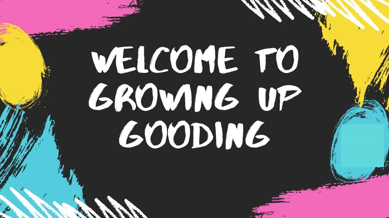 Welcome to Growing Up Gooding - YouTube