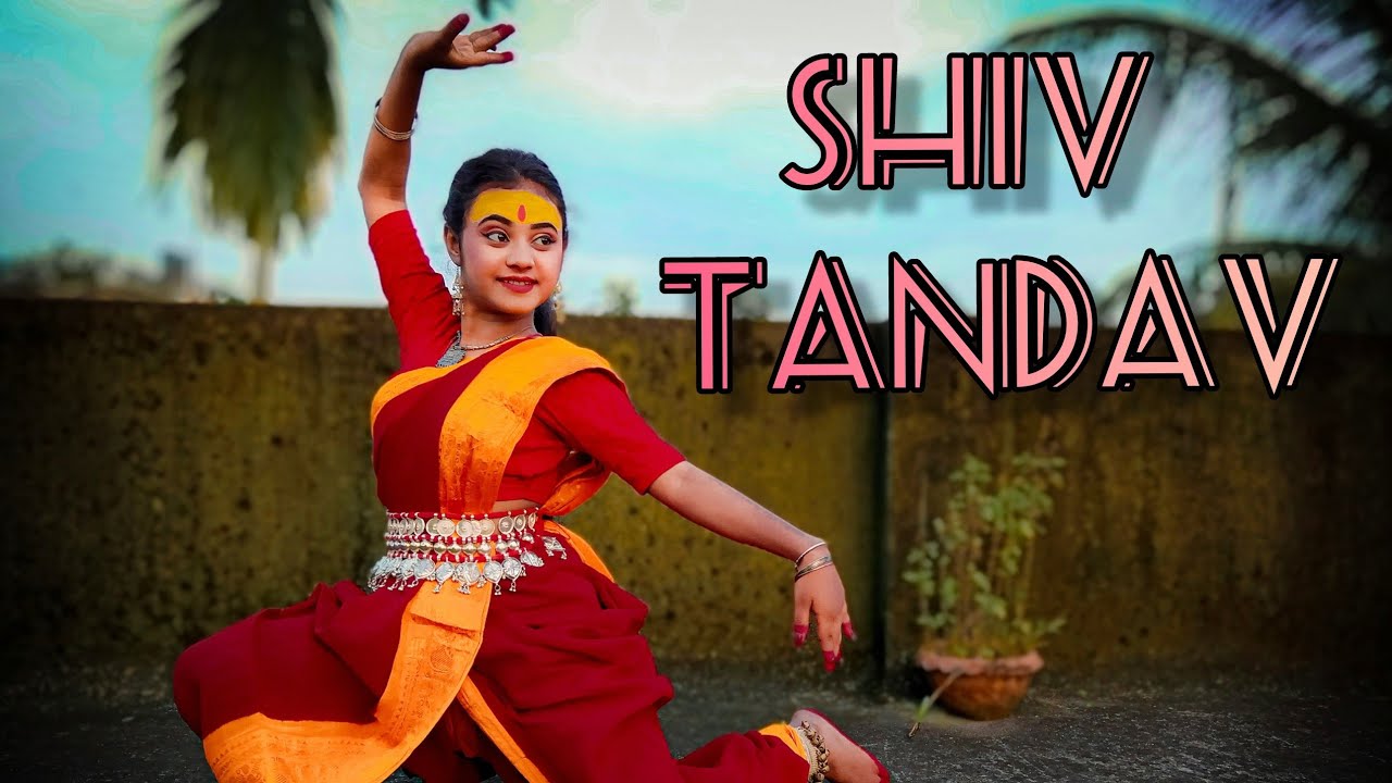Shiv Tandav Stotram || Classical Dance Cover || Tandav || Dance With ...