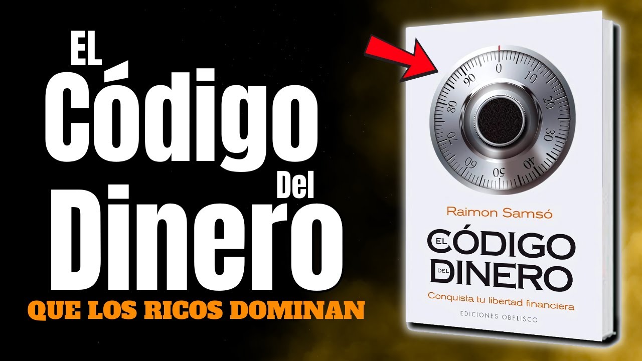 EL CÓDIGO DEL DINERO | 10 PODEROSAS ENSEÑANZAS | Raimon Samsó - YouTube