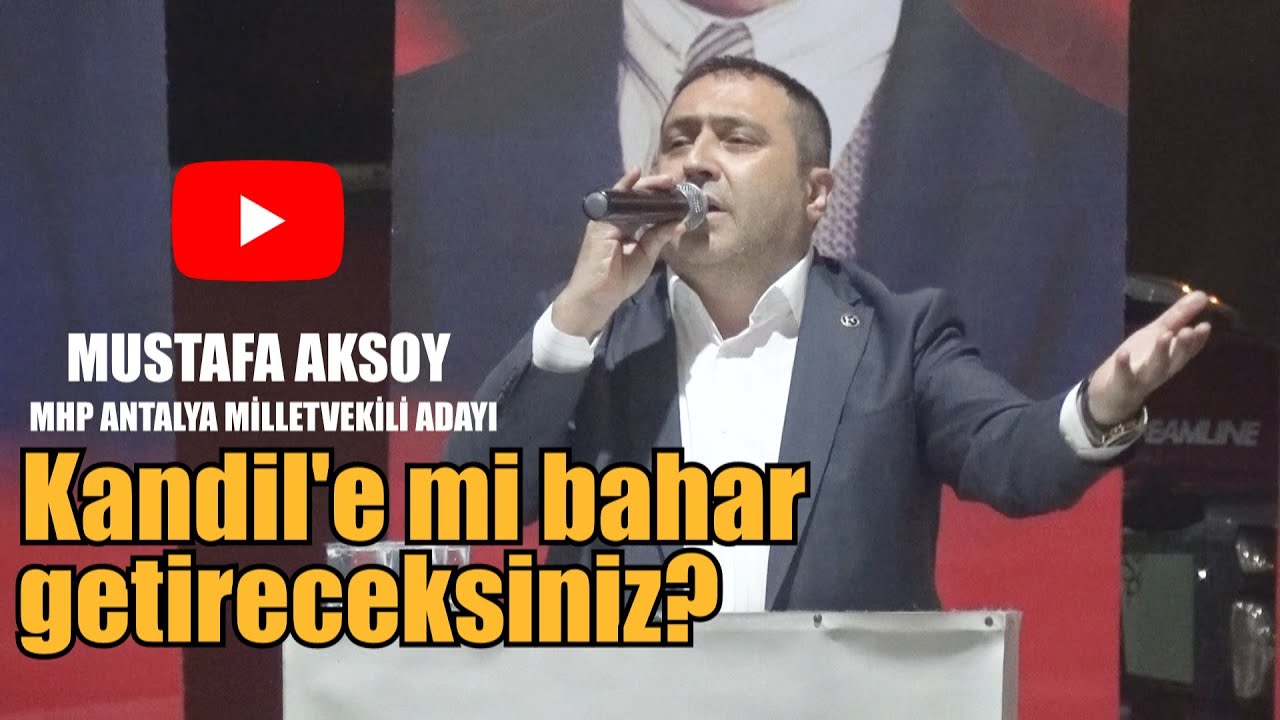 MUSTAFA AKSOY: KANDİL'E Mİ BAHAR GETİRECEKSİNİZ ? - YouTube