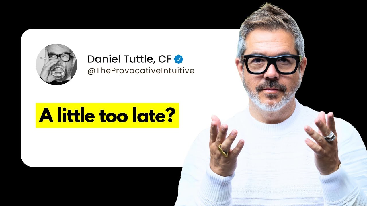A Little Too Late? Transform Your Life | Daniel Tuttle (The Provocative ...
