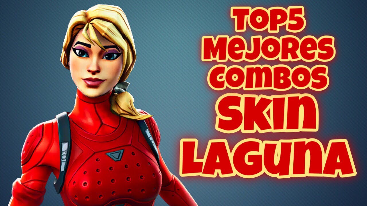 MEJORES COMBINACIONES SKIN LAGUNA FORTNITE BATTLE ROYALE - YouTube