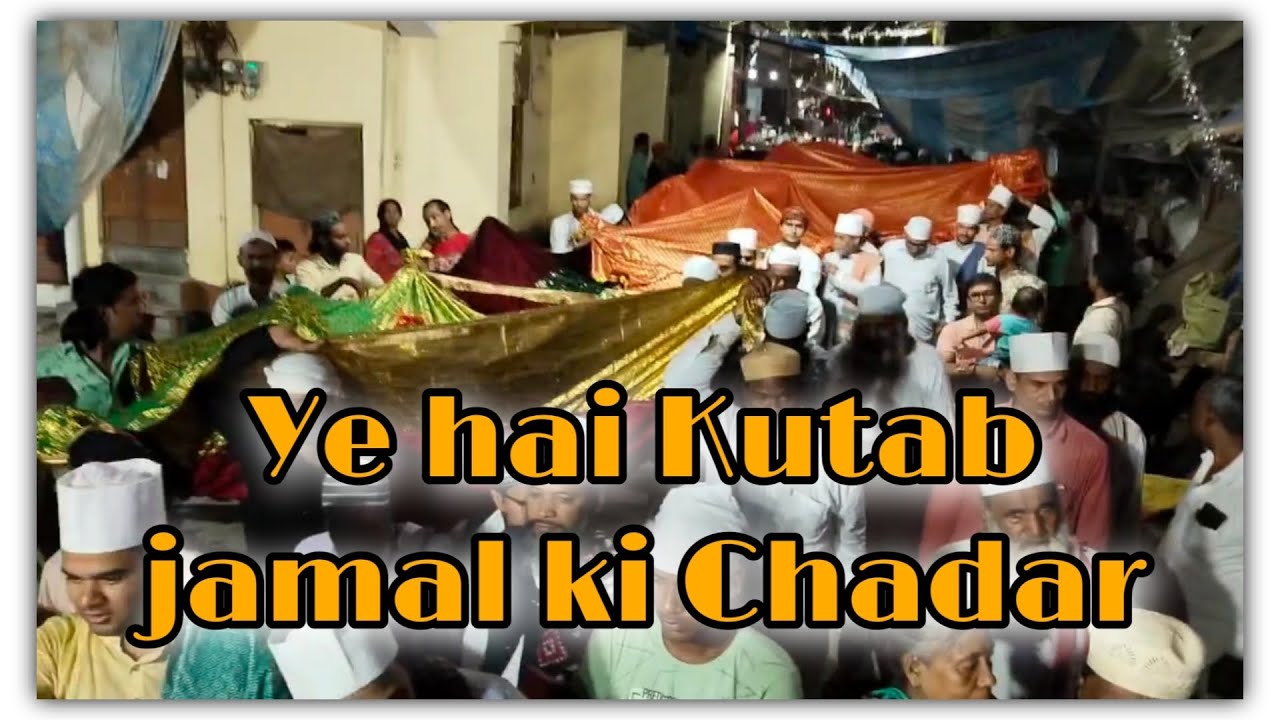 Ye Hai Kutab jamal ki Chadar / huzur sufi Shabbir ul Auliya Sahid E ...