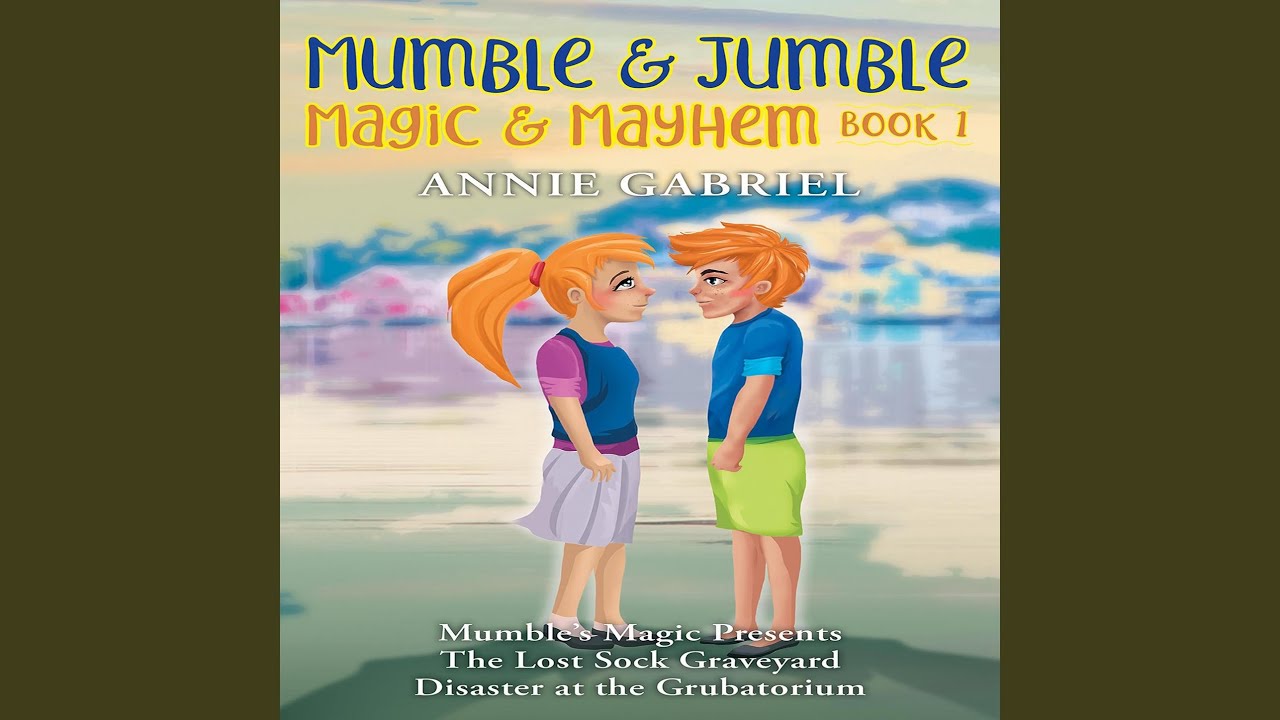 Chapter 20 - Mumble & Jumble - Magic & Mayhem - Book 1 . 3 short ...