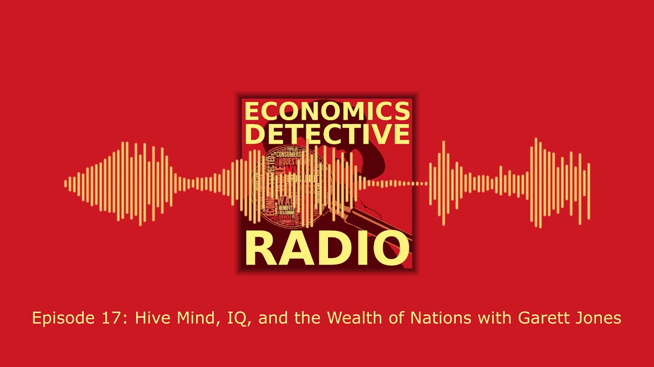 Hive Mind, IQ, and the Wealth of Nations with Garett Jones - YouTube