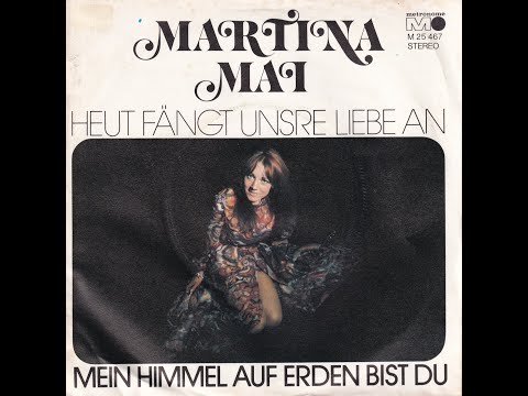 Martina Mai - Heut fängt unsre Liebe an (1972) HD