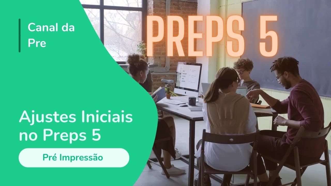 Configurações Iniciais no Preps 5 - Software para Preparação de ...