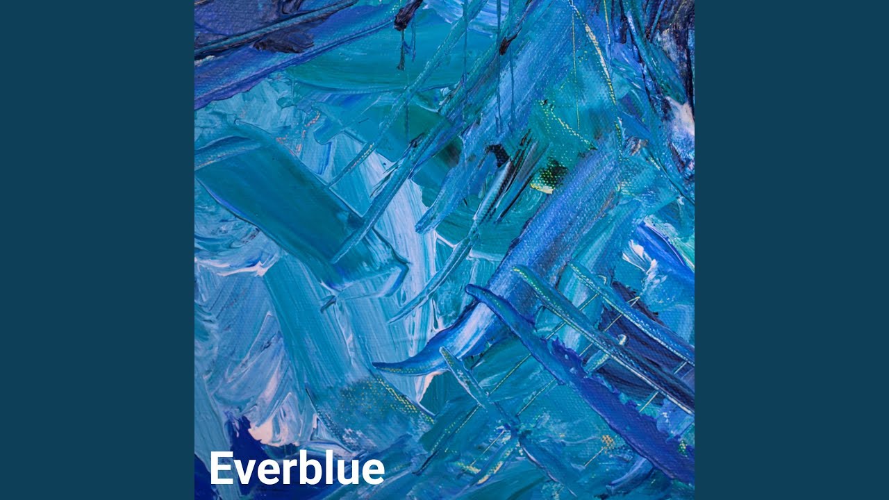 Everblue - YouTube