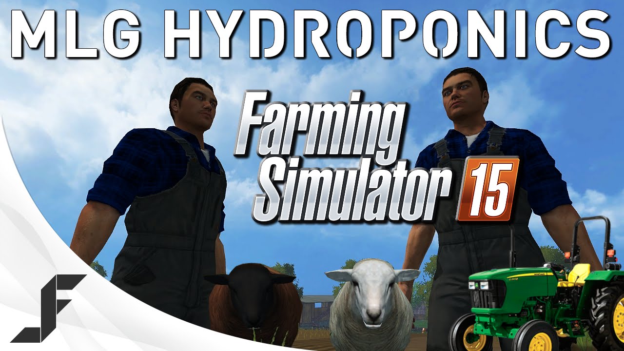 FARMING SIMULATOR 2015 - MLG Hydroponics - YouTube