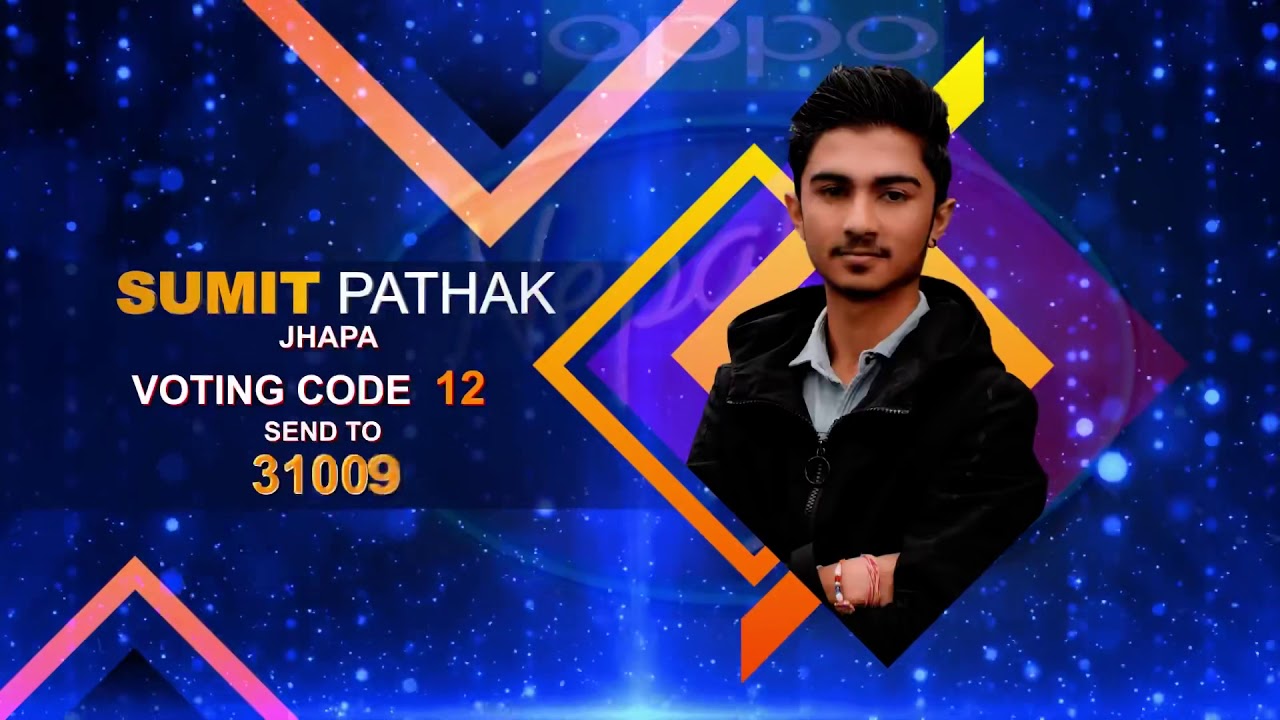 Sumit Pathak || Voting Code - 12 & Send to 31009 || Nepal Idol Season 2 ...