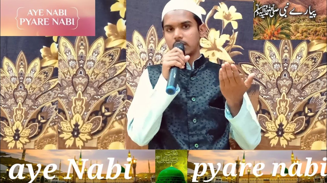 aye nabi pyare nabi naat .full video Hafiz Azad aye nabi pyare nabi.new ...