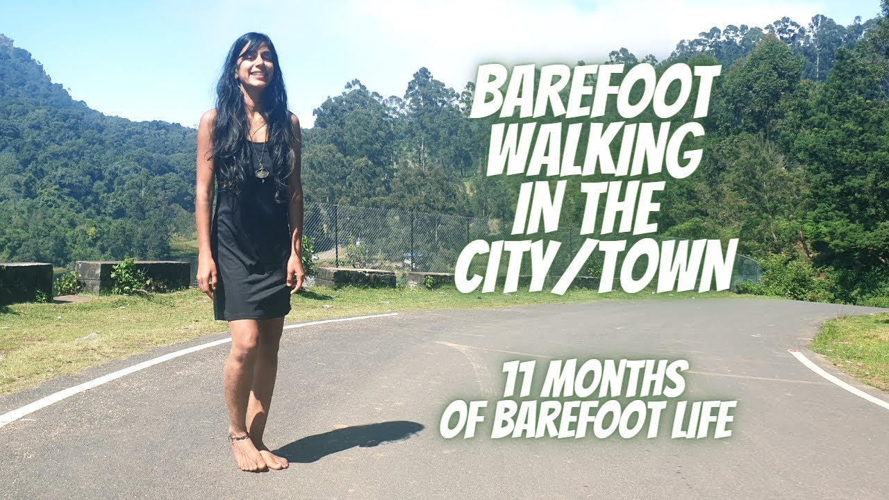 Barefoot Walking in The City/Town Of India- Clips, Benefits and Myths ...