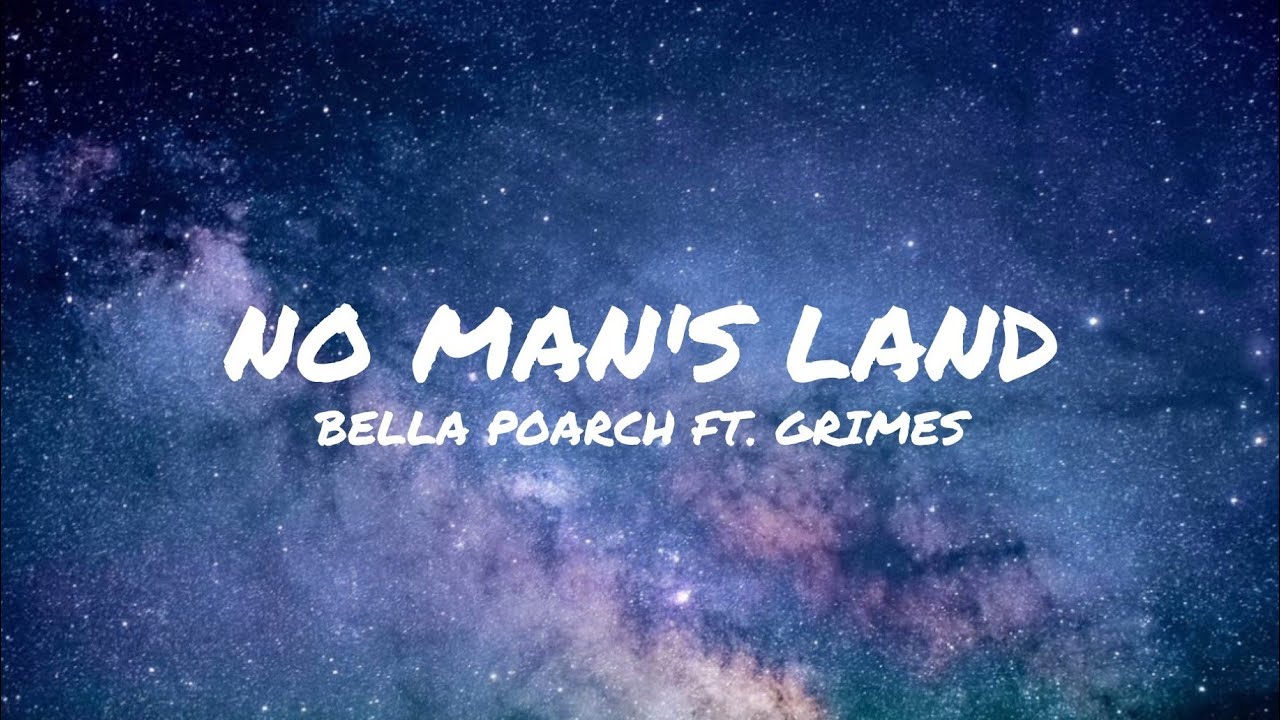 Bella Poarch - No Man's Land (Lyrics) Ft. Grimes - YouTube