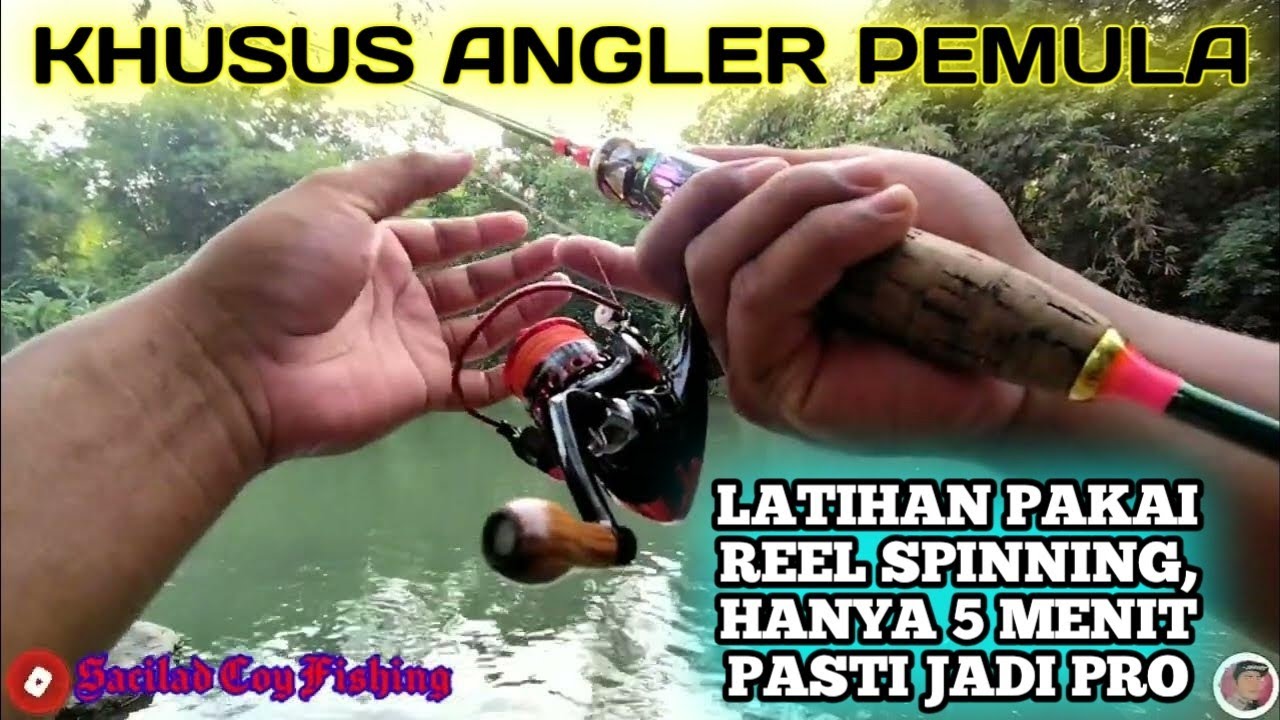 Tutorial Cara Mancing Casting Menggunakan Reel Spinning, 3 Menit Langsung Pro SAYA JAMIN 100% ...