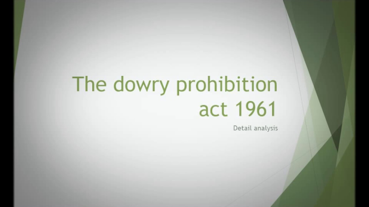 THE DOWRY PROHIBITION ACT 1961 - YouTube