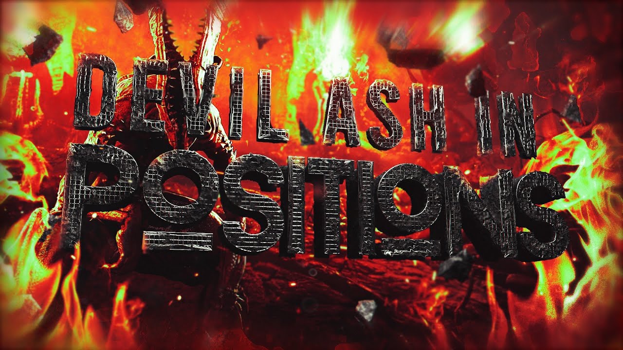 Devil Ash - "Positions" By Skyler VE - YouTube