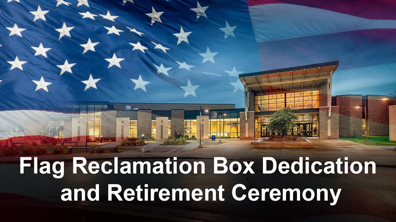 Flag Reclamation Box Dedication and Retirement Ceremony - YouTube