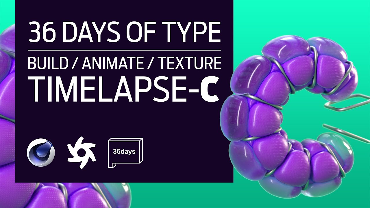 Crafting the 'C': Cinema 4D Timelapse workflow for 36 Days of Type 2023 ...