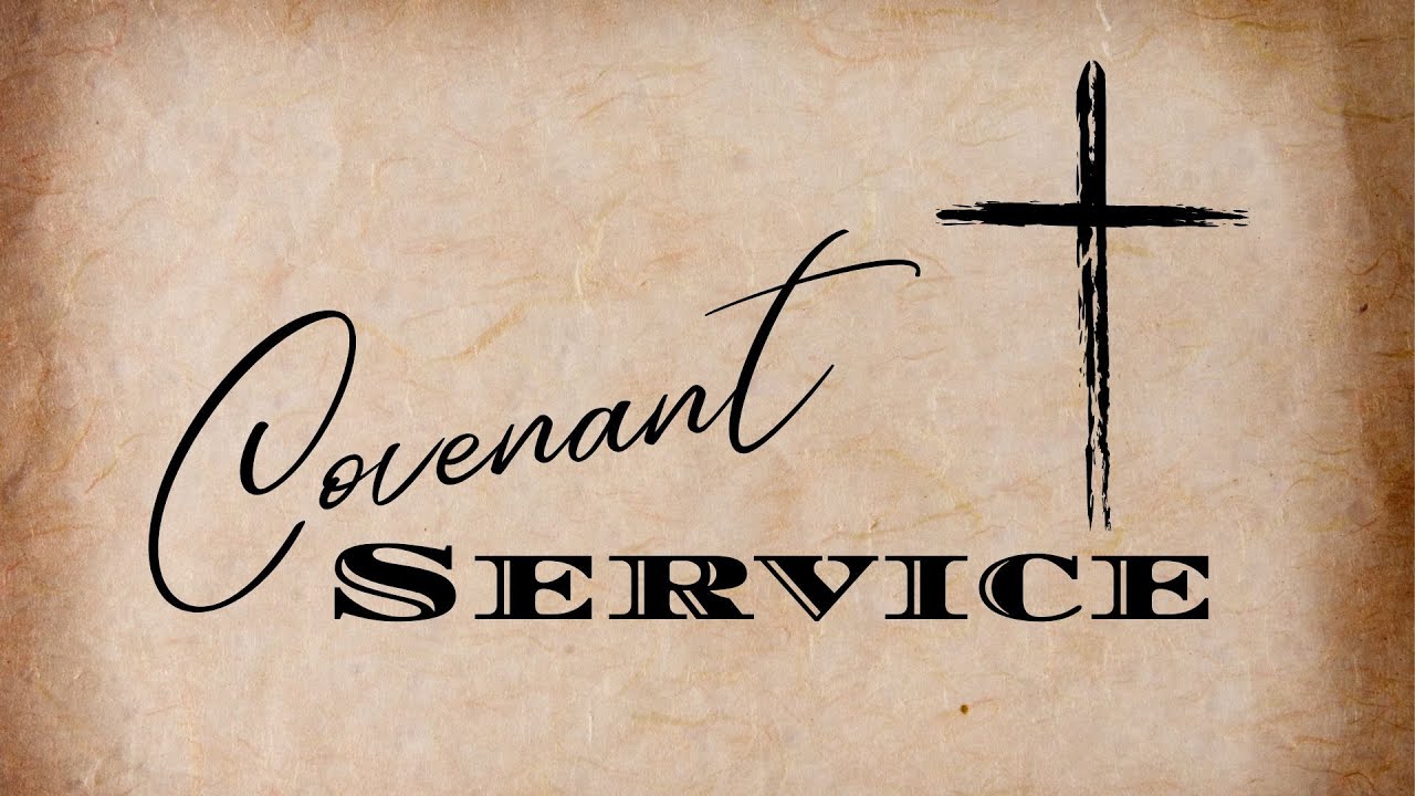 Covenant Service - YouTube