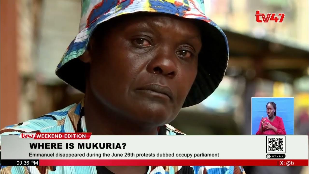 Family of Mukuria asks government to help find their son who ...