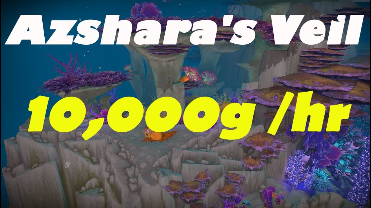WoW Gold Farming : 10,000+ Gold Per Hour | Azshara's Veil | - YouTube